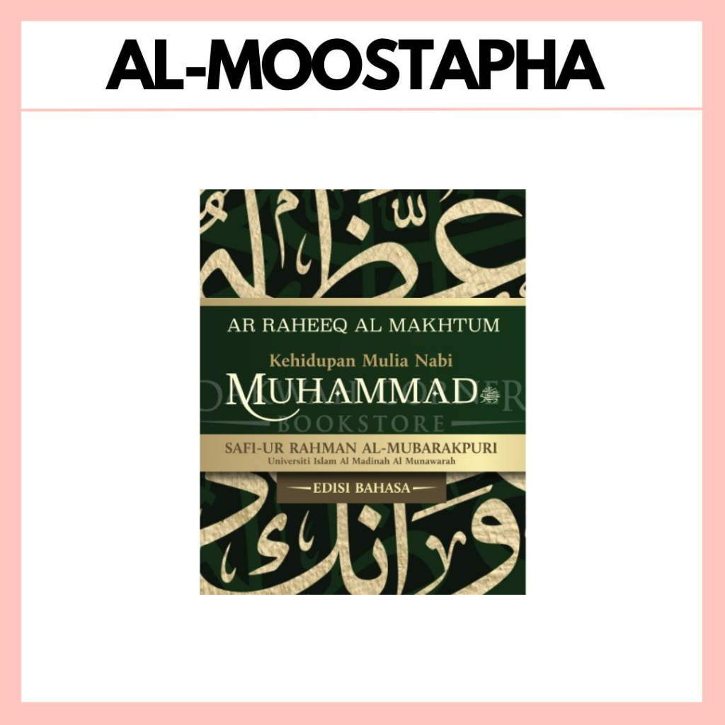 Kehidupan Mulia Nabi Muhammad (Ar-Raheeq Al-Makhtum) | Shopee Singapore