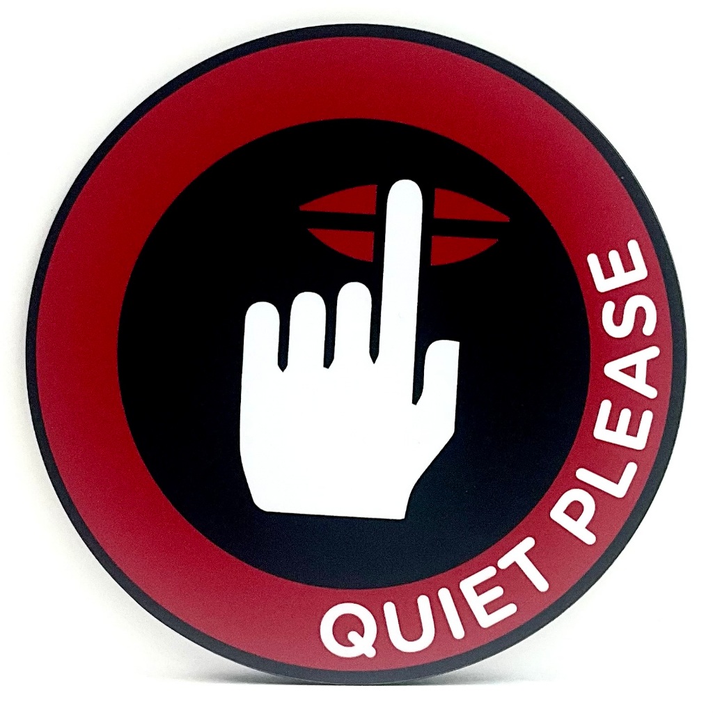 QUIET PLEASE SIGN/SIGNAGE | 150mm( Diameter ) | SILENCE SIGN, NOTICE ...