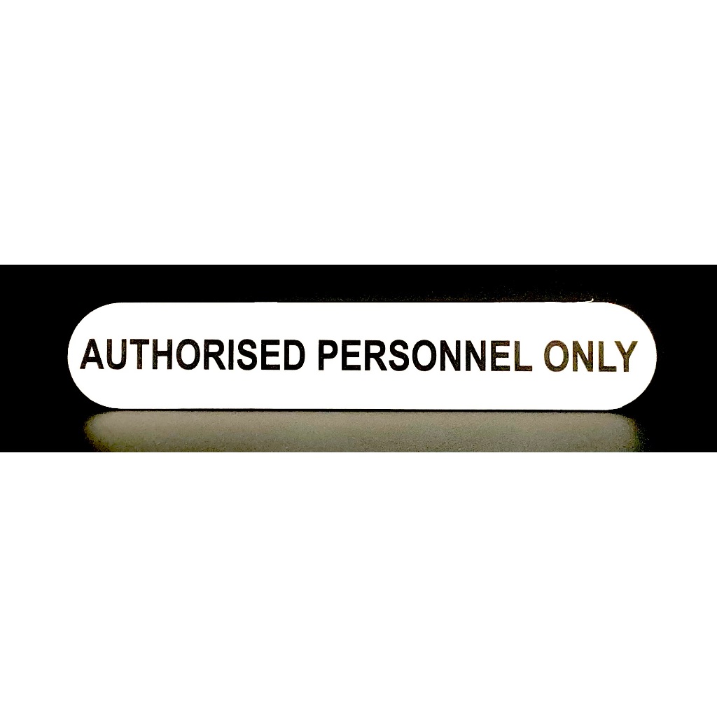 AUTHORISED PERSONNEL ONLY SIGN/SIGNAGE | 218mm x 40mm | WARNING SIGNAGE ...