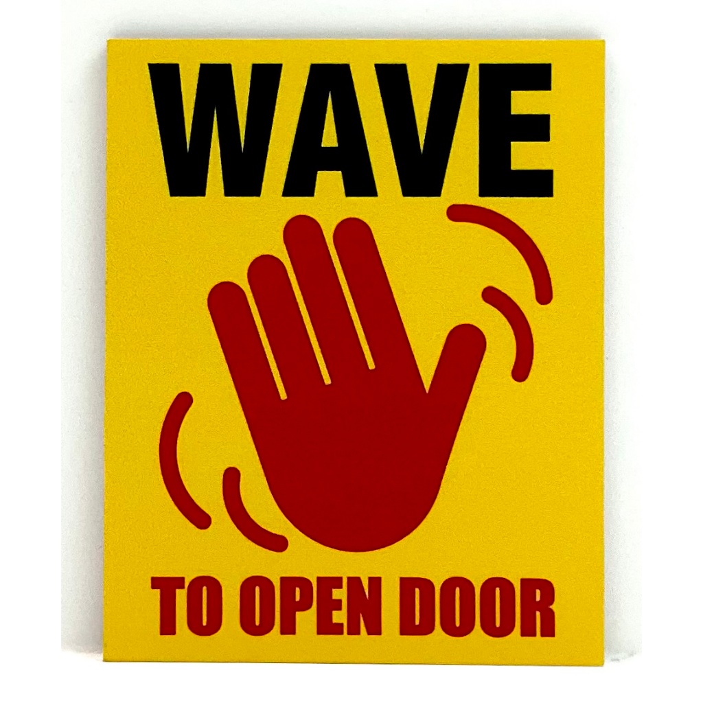 WAVE TO OPEN DOOR SIGN/SIGNAGE | 80mm x 100mm | DOOR SIGN, INSTRUCTION ...