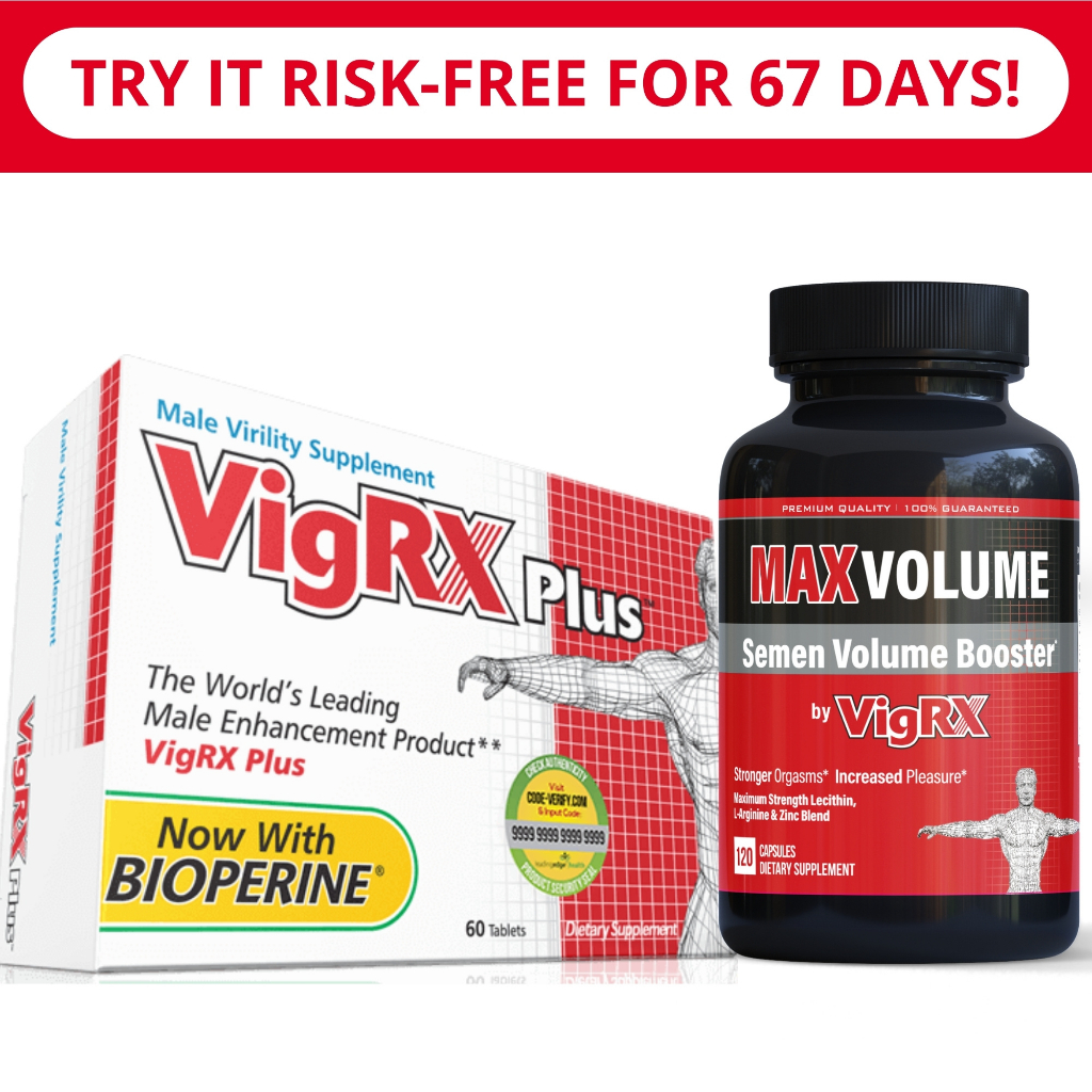 VigRX Plus and Max Volume | Climax Enhancement, More Pleaser For Men, Male Enhancement, Sex ...