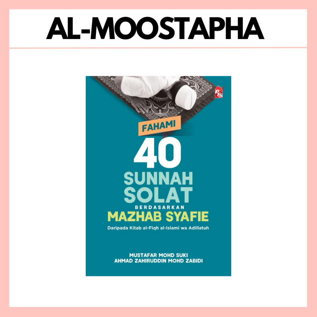 Fahami 40 Sunnah Solat Berdasarkan Mazhab Syafie | Shopee Singapore