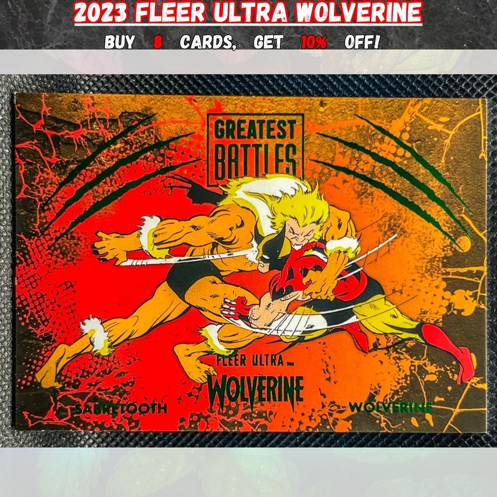 Marvel: 2023 Fleer Ultra Wolverine - Wolverine vs. Sabretooth (Greatest ...