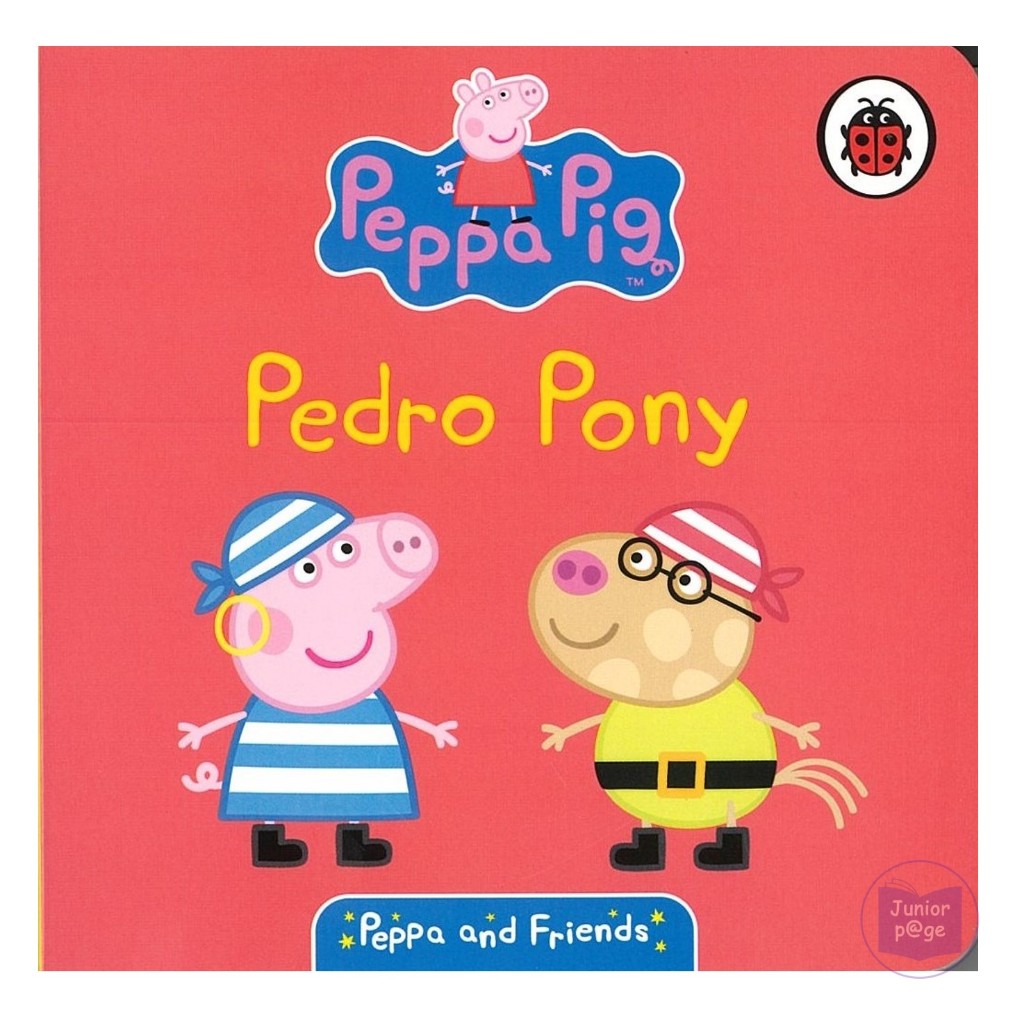 Peppa Pig Story Book: Peppa's Family And Friends -Pedro Pony (Board ...