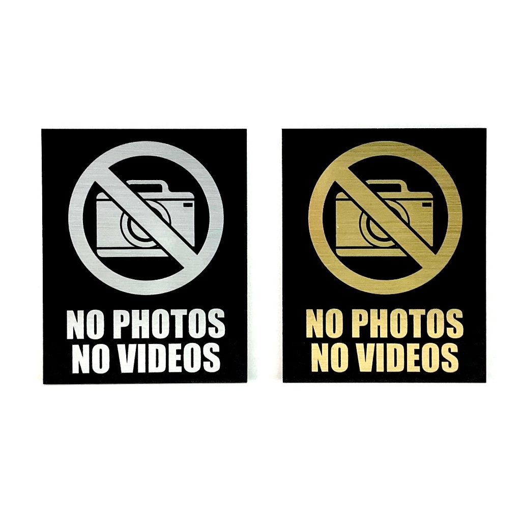 NO PHOTOS NO VIDEOS SIGN/SIGNAGE | CAMERA SIGN, INSTRUCTION SIGN ...