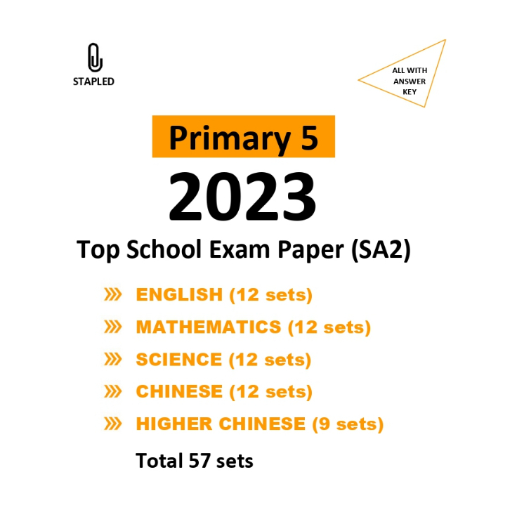 2023 P5 SA2 Top Schools Exam Papers Primary 5 English/Math/Science ...