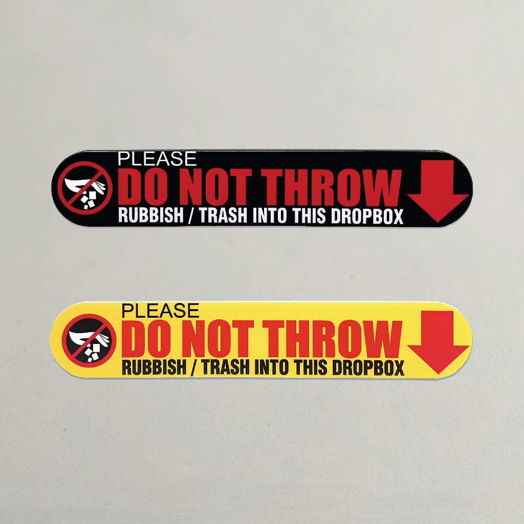 PLEASE DO NOT THROW RUBBISH / TRASH INTO THIS DROPBOX SIGNAGE | PARCEL ...