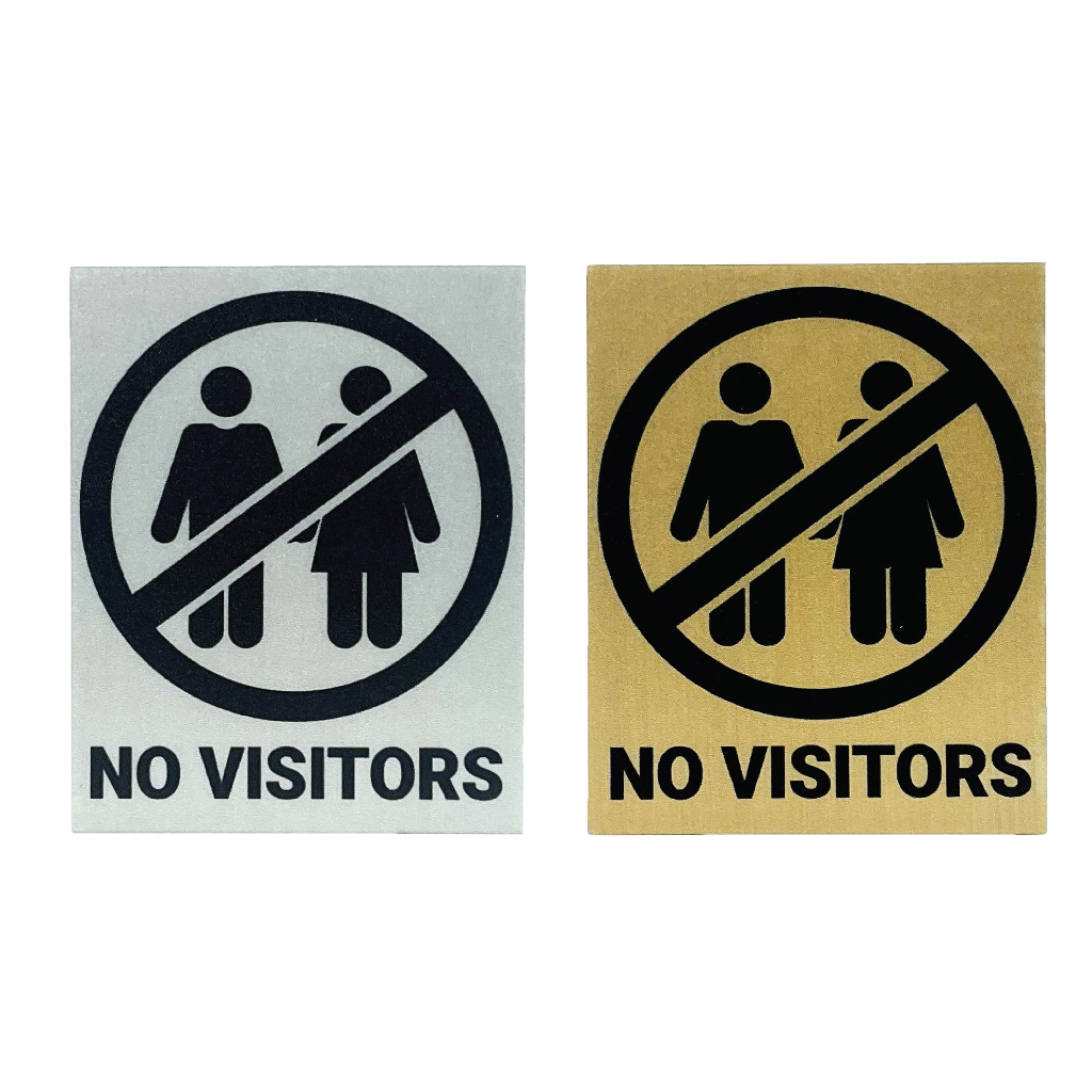 NO VISITORS SIGN/SIGNAGE | SILVER/GOLD HAIRLINE | VISITOR SIGN, PRIVATE ...