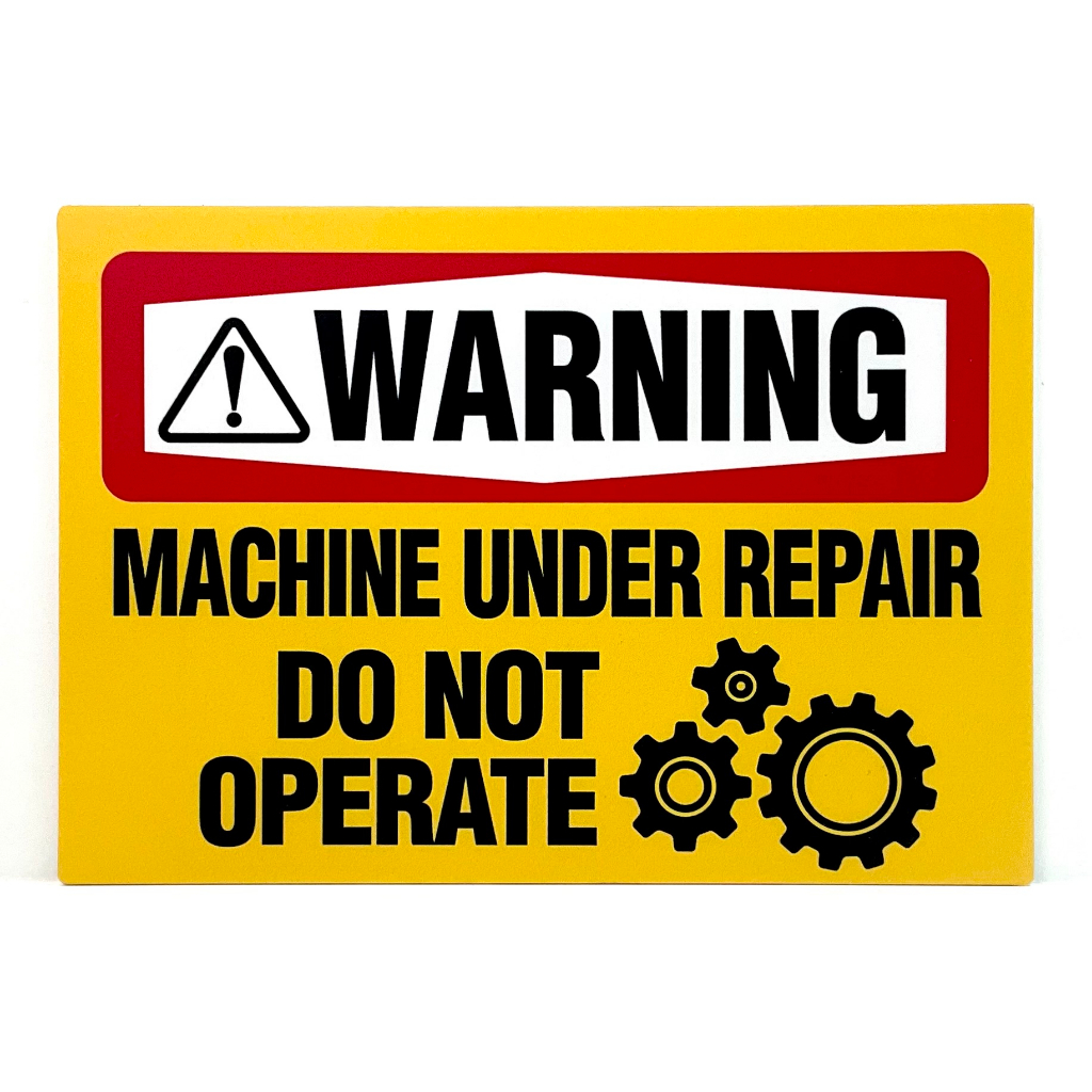 WARNING MACHINE UNDER REPAIR DO NOT OPERATE SIGN/SIGNAGE | 210mm x ...