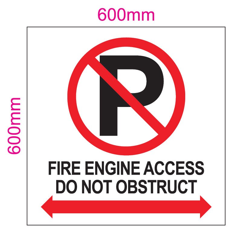 FIRE ENGINE ACCESS DO NOT OBSTRUCT SIGN/SIGNAGE | 600mm x 600mm ...