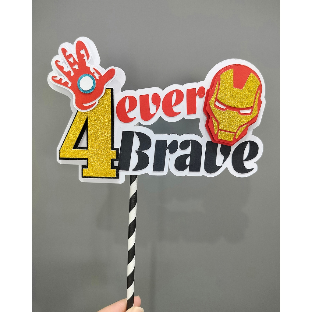 Ironman Party Cake Topper. 4 Ever Brave Four Ever 4 Years Old Boys ...