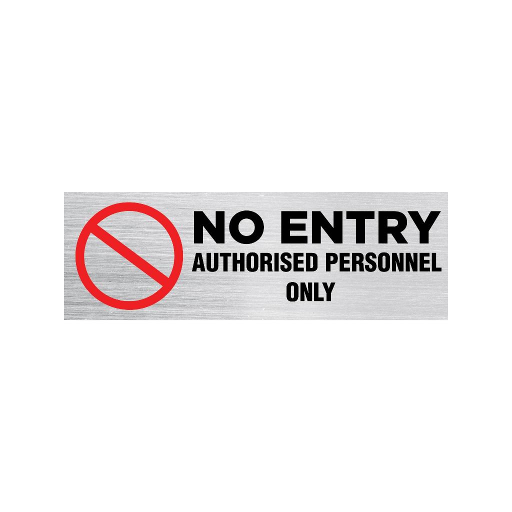 NO ENTRY AUTHORISED PERSONNEL ONLY SIGN/SIGNAGE | 300mm x 100mm ...