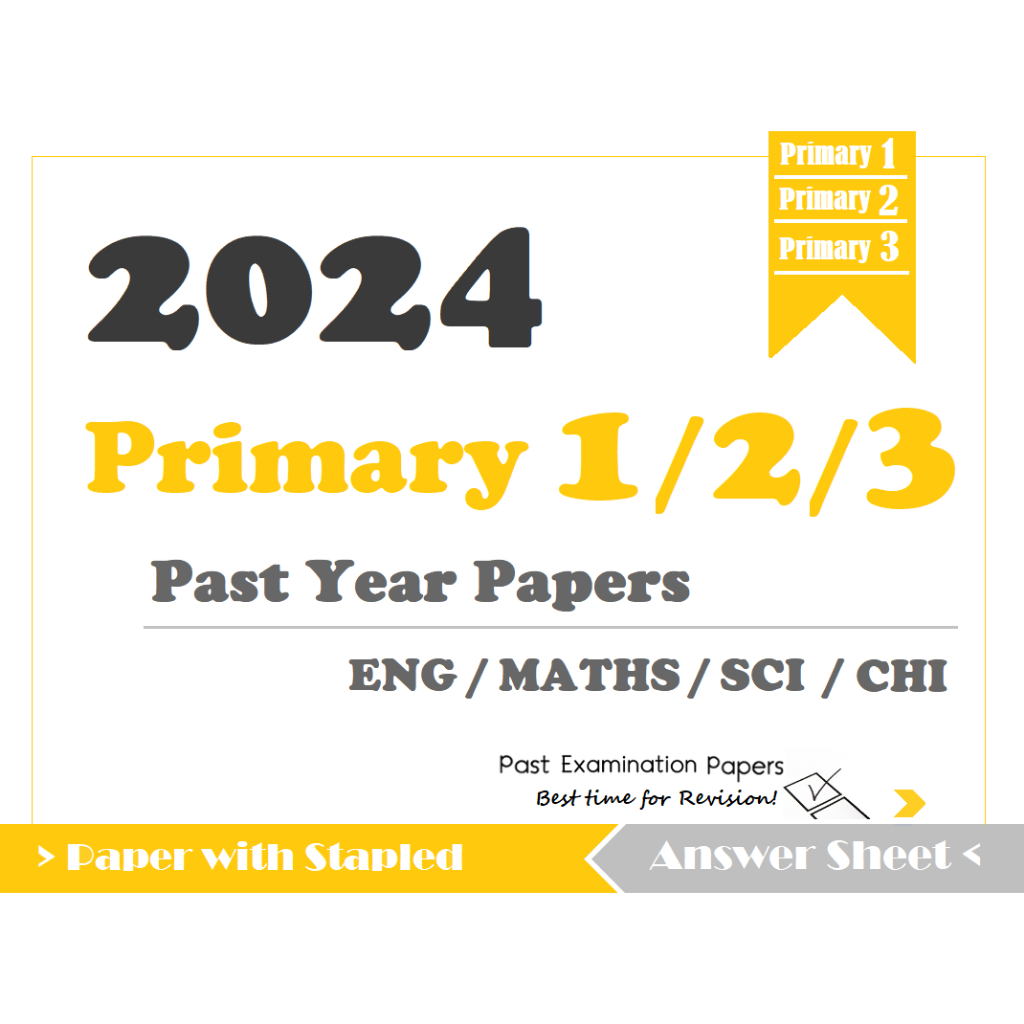 2024 Primary 1 / Primary 2 / Primary 3 - Exam Papers Past Year Exam ...