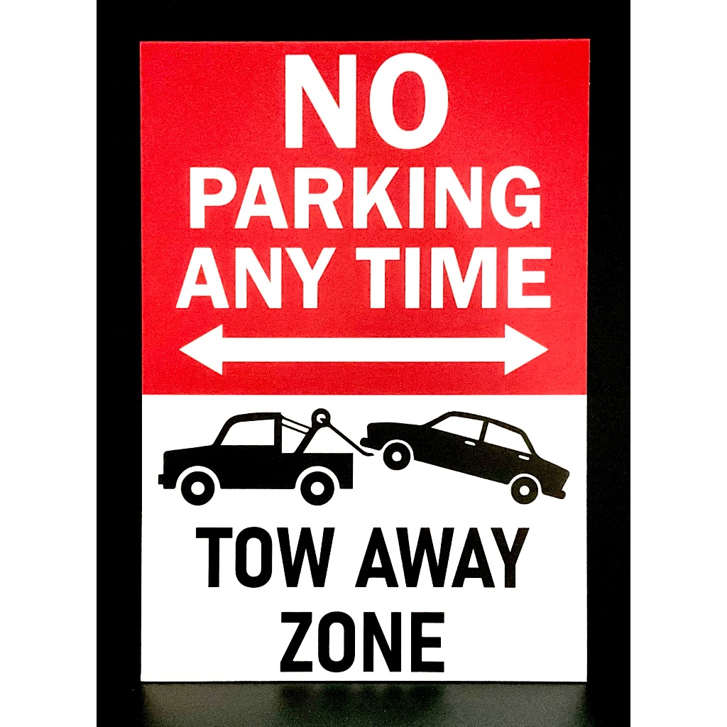 NO PARKING ANY TIME TOW AWAY ZONE SIGN/SIGNAGE | ( 148mm x 210mm ...