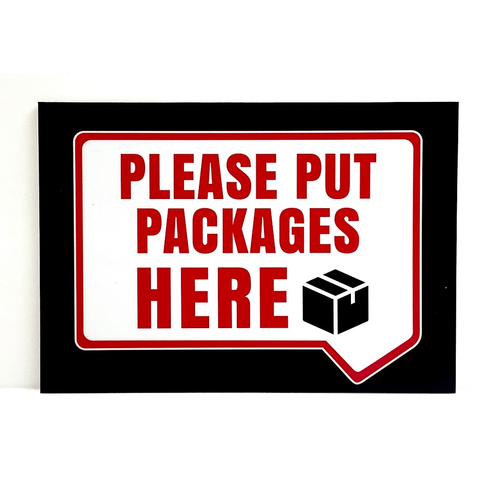 PLEASE PUT PACKAGES HERE SIGN/SIGNAGE |( 210mm x 148mm )| INSTRUCTION ...