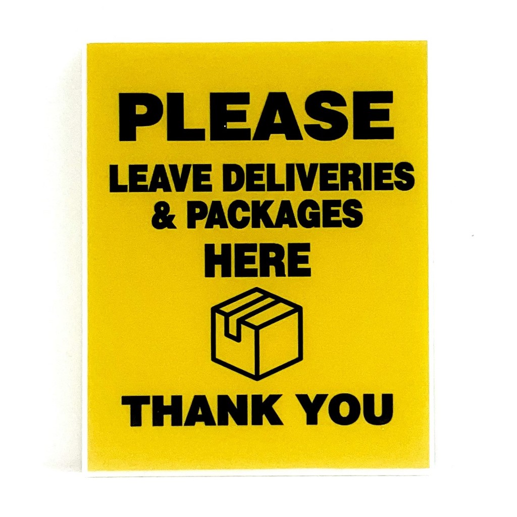 PLEASE LEAVE YOUR DELIVERIES & PACKAGES HERE THANK YOU SIGNAGE | PARCEL ...
