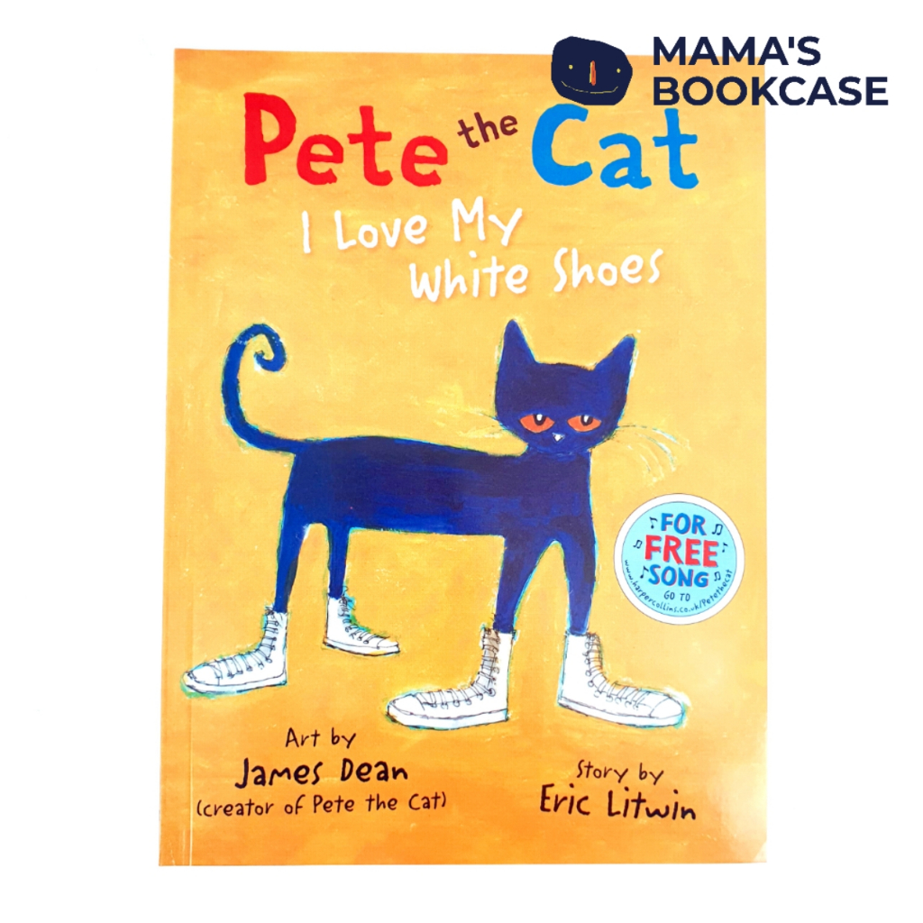 [SG Stock] Pete the Cat: I Love My White Shoes by Eric Litwin and James ...