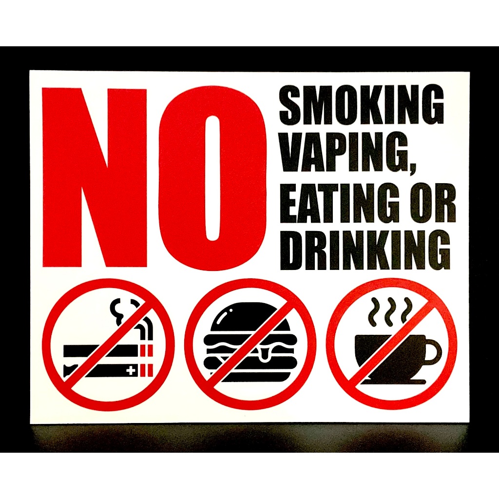 NO SMOKING, VAPING, EATING OR DRINKING SIGN/SIGNAGE | 250mm x 200mm ...