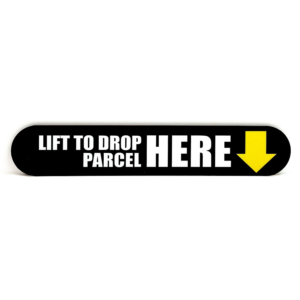LIFT TO DROP PARCEL HERE SIGN/SIGNAGE | ( 220mm x 40mm ) | DELIVERY ...
