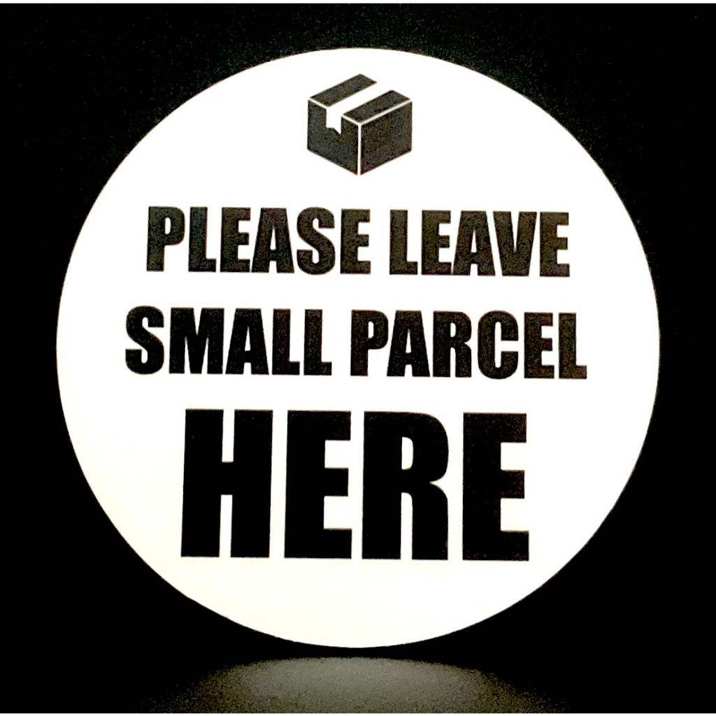 PLEASE LEAVE SMALL PARCEL HERE SIGN/SIGNAGE | DELIVERY SIGN ...
