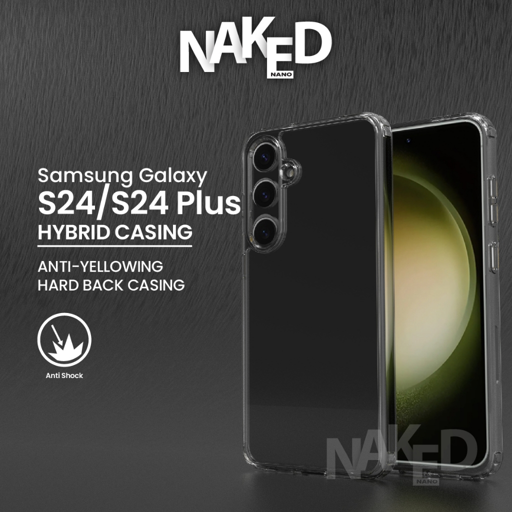 NAKEDNANO Samsung Galaxy S24/S24 Plus Hybrid TPU Bumper with Hard Back Casing | Shopee Singapore