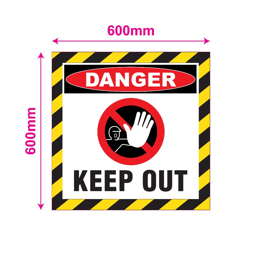 DANGER KEEP OUT SIGN/SIGNAGE | 600mm x 600mm | WARNING SIGN ...