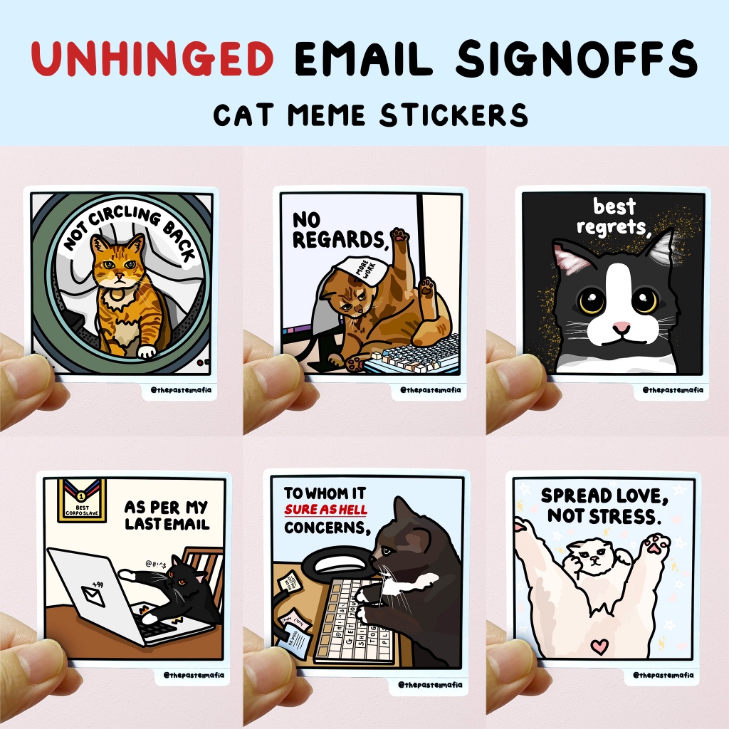 "unhinged email sign-offs" corporate cat meme stickers | Shopee Singapore