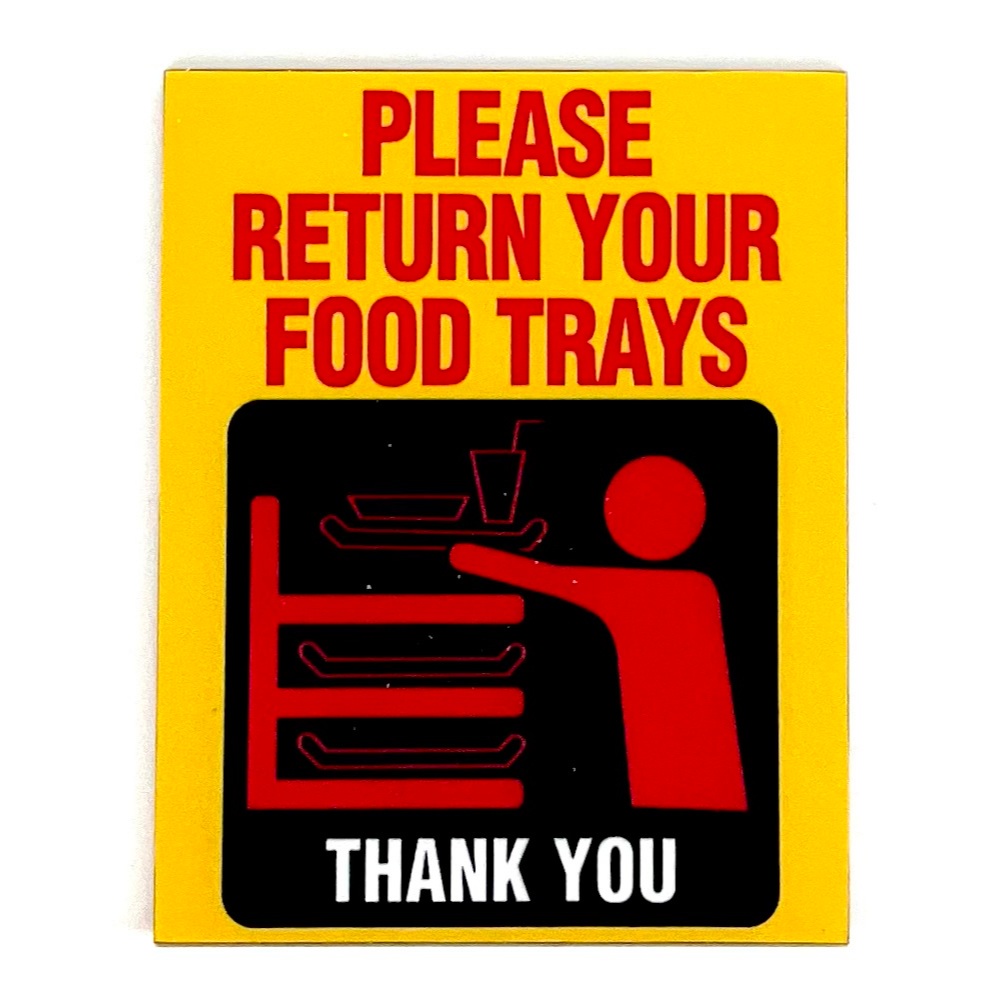 PLEASE RETURN YOUR FOOD TRAY TQ SIGN/SIGNAGE | HYGIENE SIGN ...