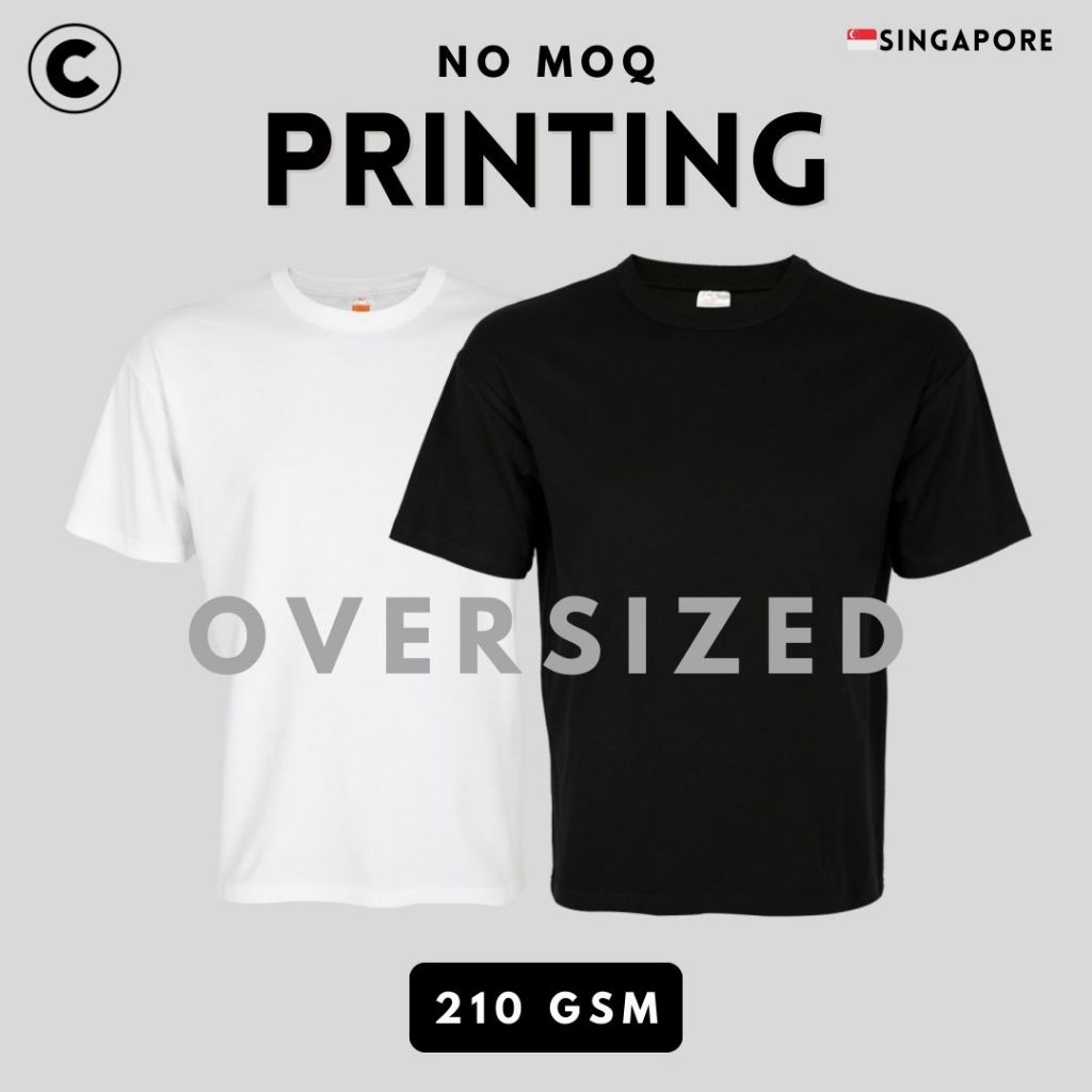 [210GSM] 🇸🇬 Singapore Customised Oversized T-Shirt Printing Custom ...