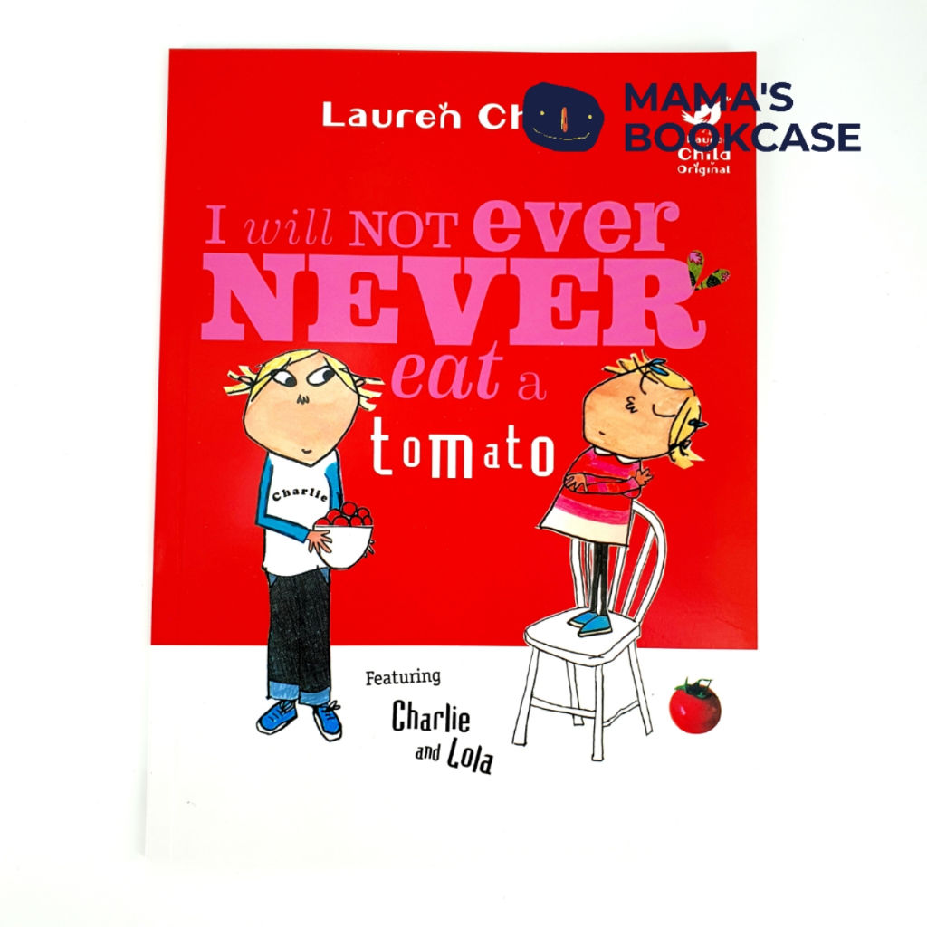 [SG Stock] I Will Never Not Ever Eat a Tomato (Charlie and Lola) by ...