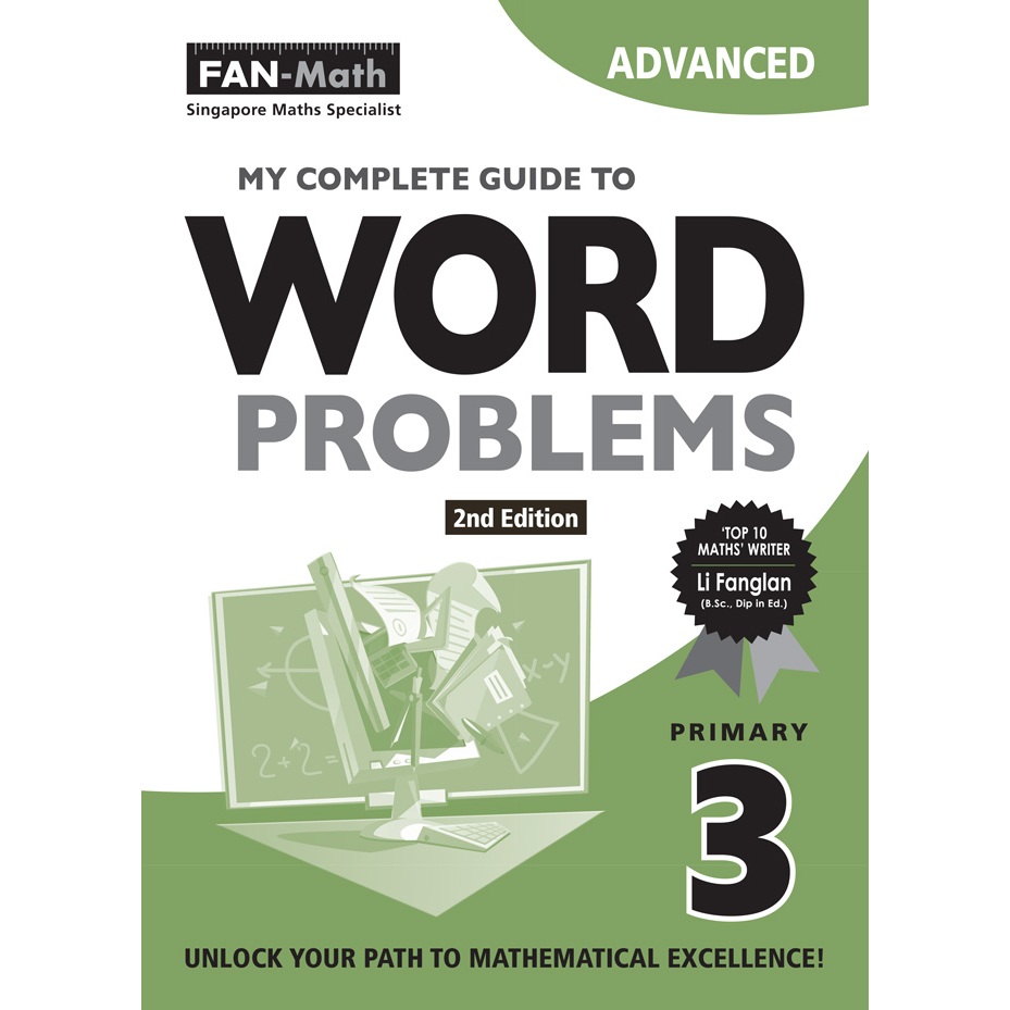 My Complete Guide to Word Problem (Advanced) Primary 3 (2ED) Assessment Book by FAN-Math / Math ...
