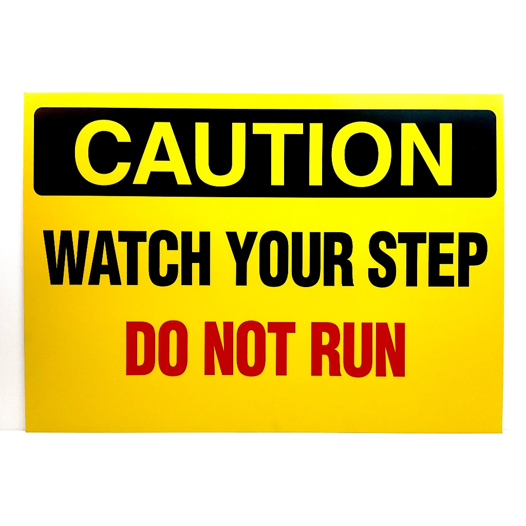 CAUTION WATCH YOUR STEP DO NOT RUN SIGN/SIGNAGE | 594mm x 420mm ...