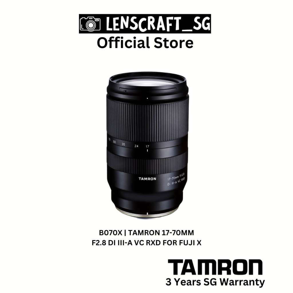 Tamron 17-70mm F2.8 Di III-A VC RXD Lens [B070X] for Fujifilm X | Tamron Singapore Warranty ...