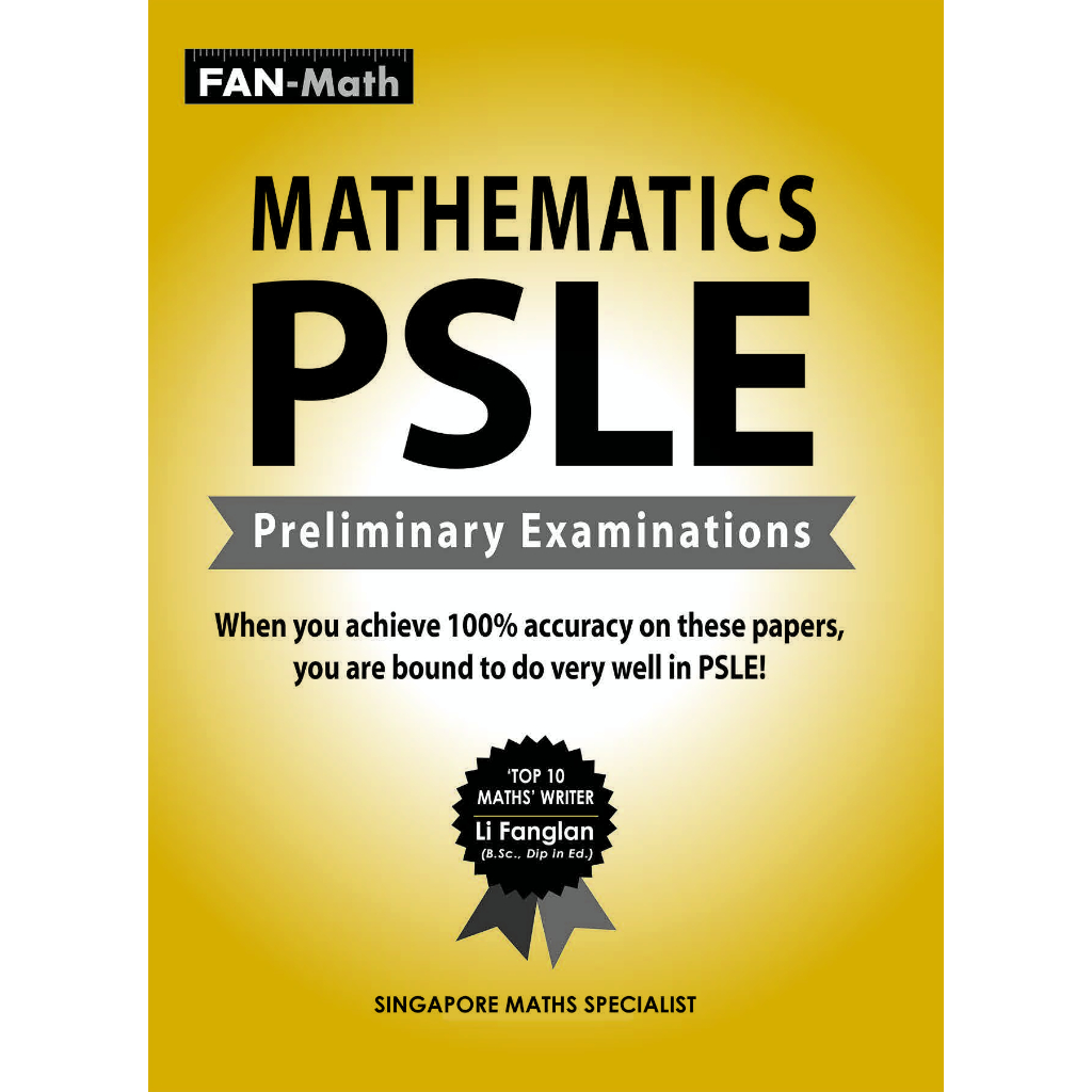PSLE Preliminary Examinations Primary 6 / Singapore Mathematics ...