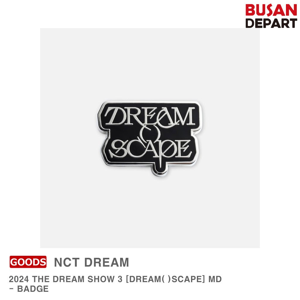 [BADGE] 2024 NCT DREAM THE DREAM SHOW 3 : DREAM( )SCAPE OFFICIAL MD ...