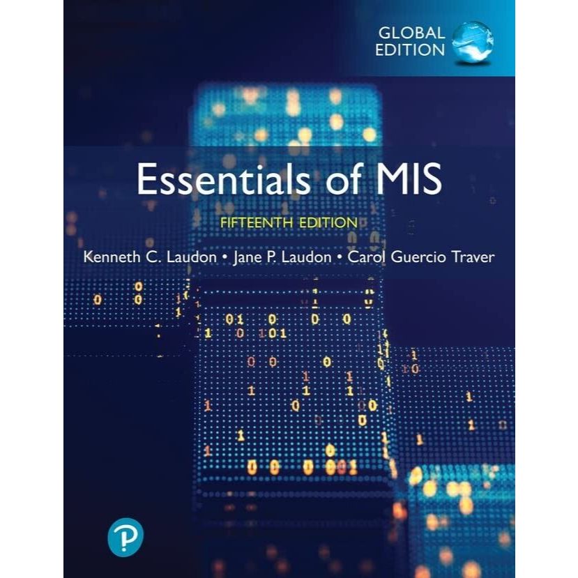 Essentials of MIS 15th Edition by Kenneth C. Laudon 9781292450360 ...