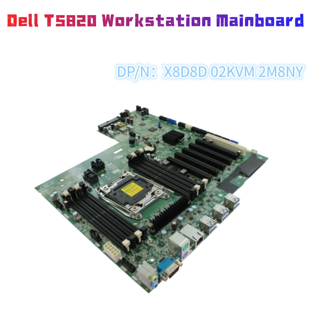 Dell Precision T5820 Socket DDR4 Workstation Motherboard X8D8D 02KVM ...