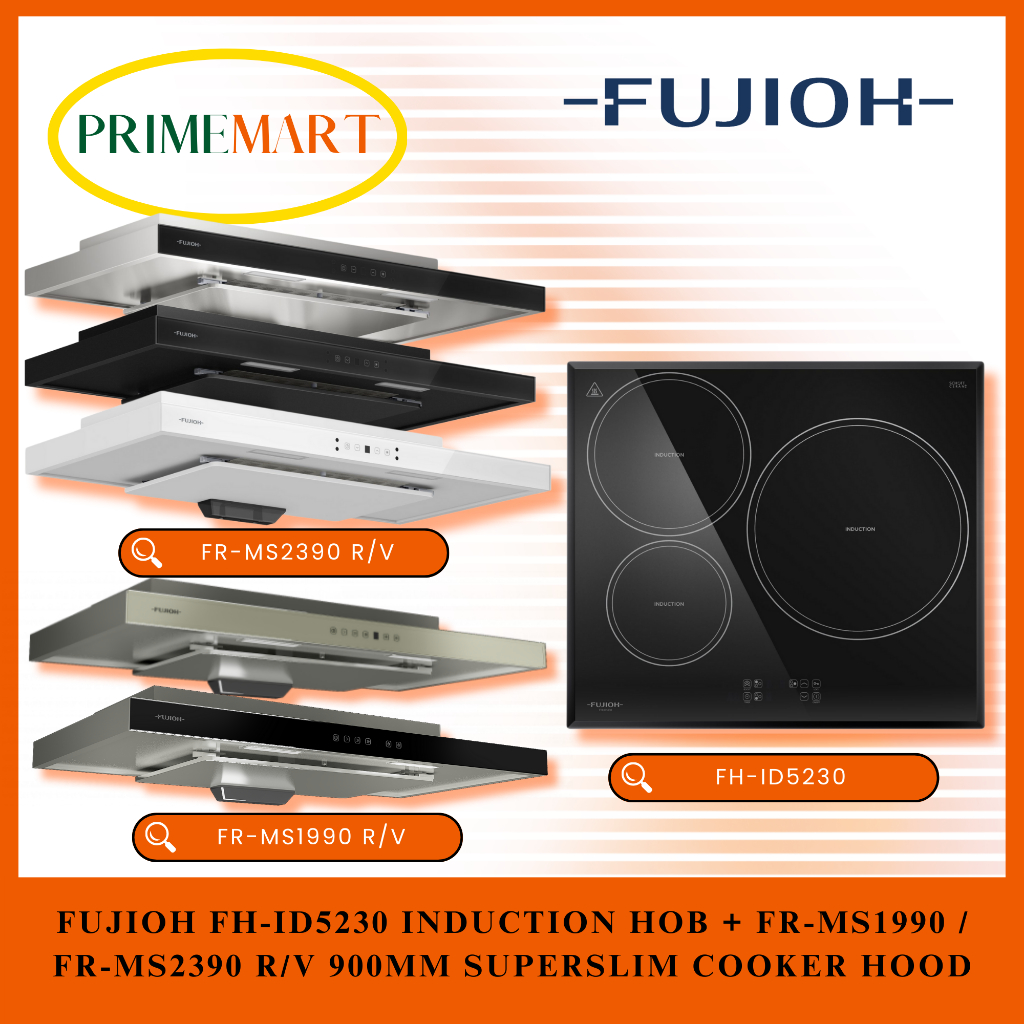 FUJIOH FH-ID5230 INDUCTION HOB + FUJIOH FR-MS1990 / FR-MS2390 R/V 900MM ...