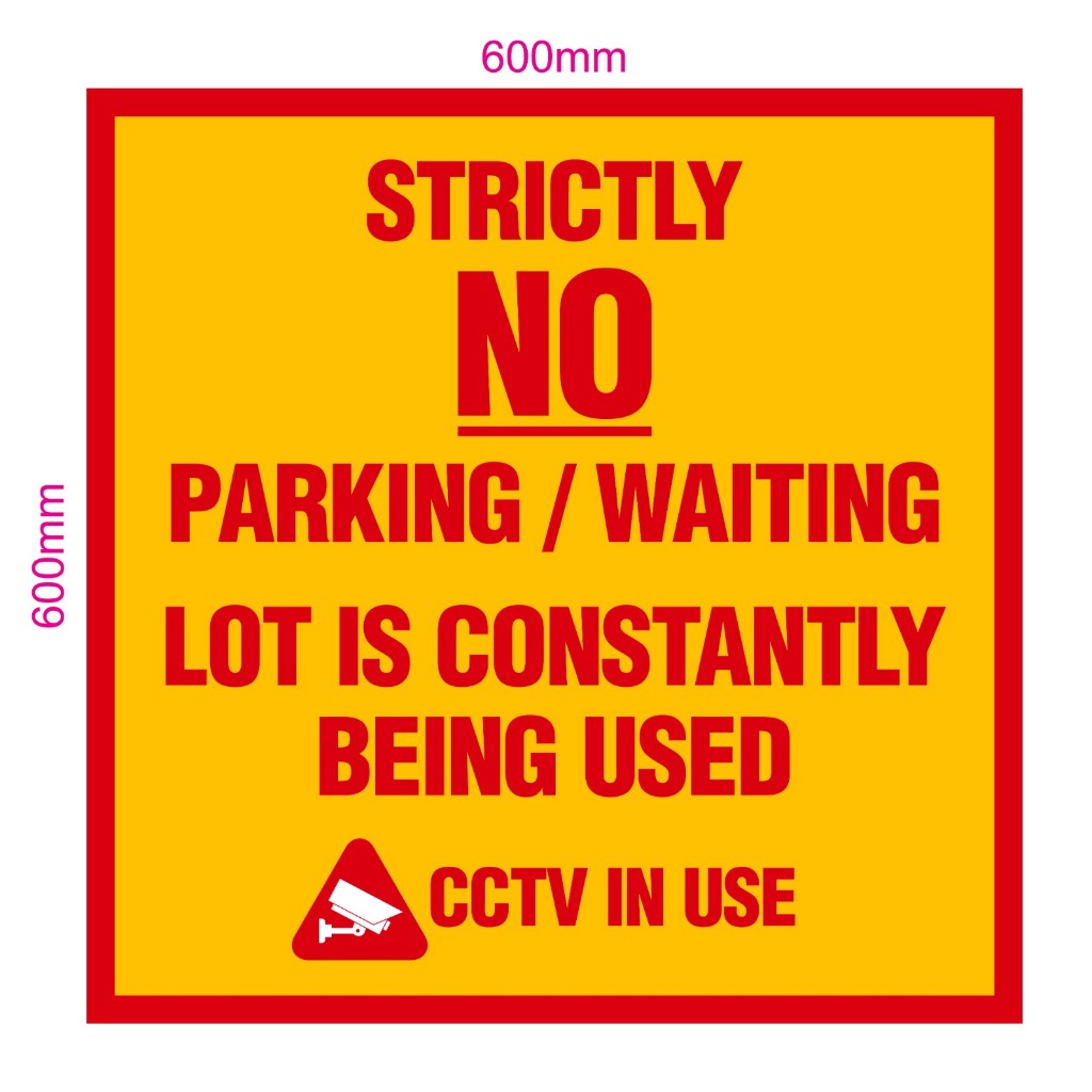 STRICTLY NO PARKING/WAITING SIGN/SIGNAGE | 600mm x 600mm | INSTRUCTION ...
