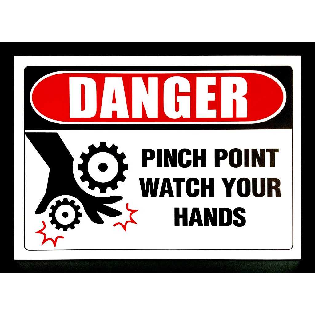 DANGER PINCH POINT WATCH YOUR HANDS SIGN/SIGNAGE | 297mm x 210mm ...