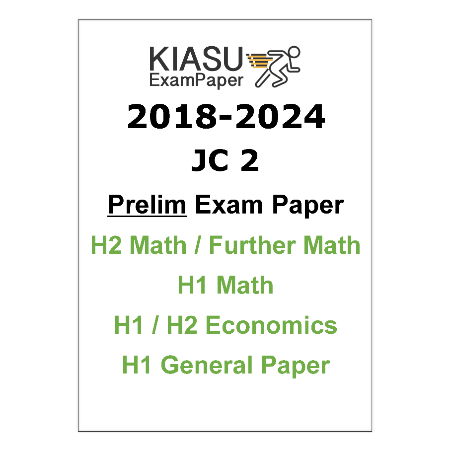 2018-2023 2024 JC 2 JC2 H1 H2 Math Further Math Econs Economics General ...