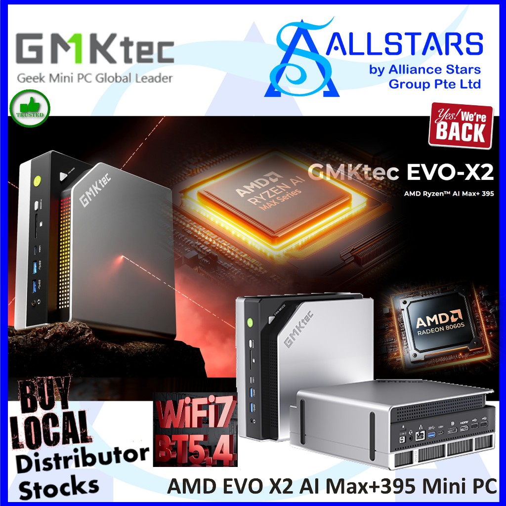 *SG Stocks* GMKTec EVO-X2 AI Mini PC (AMD Ryzen AI MAX+ 395, 128GB LPDDR5+2TB or 64GB LPDDR5+1TB ...