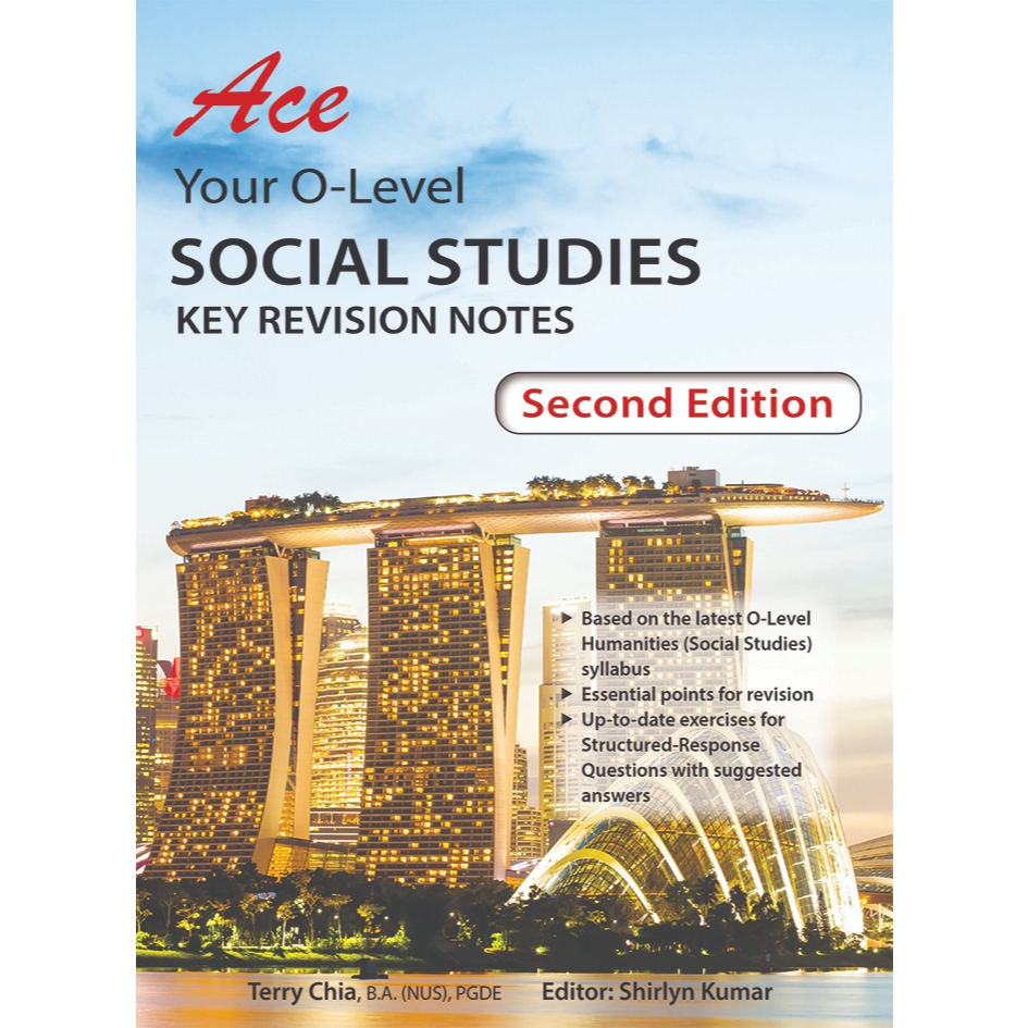 Ace Your O-Level Social Studies Key Revision Notes Second Edition ...
