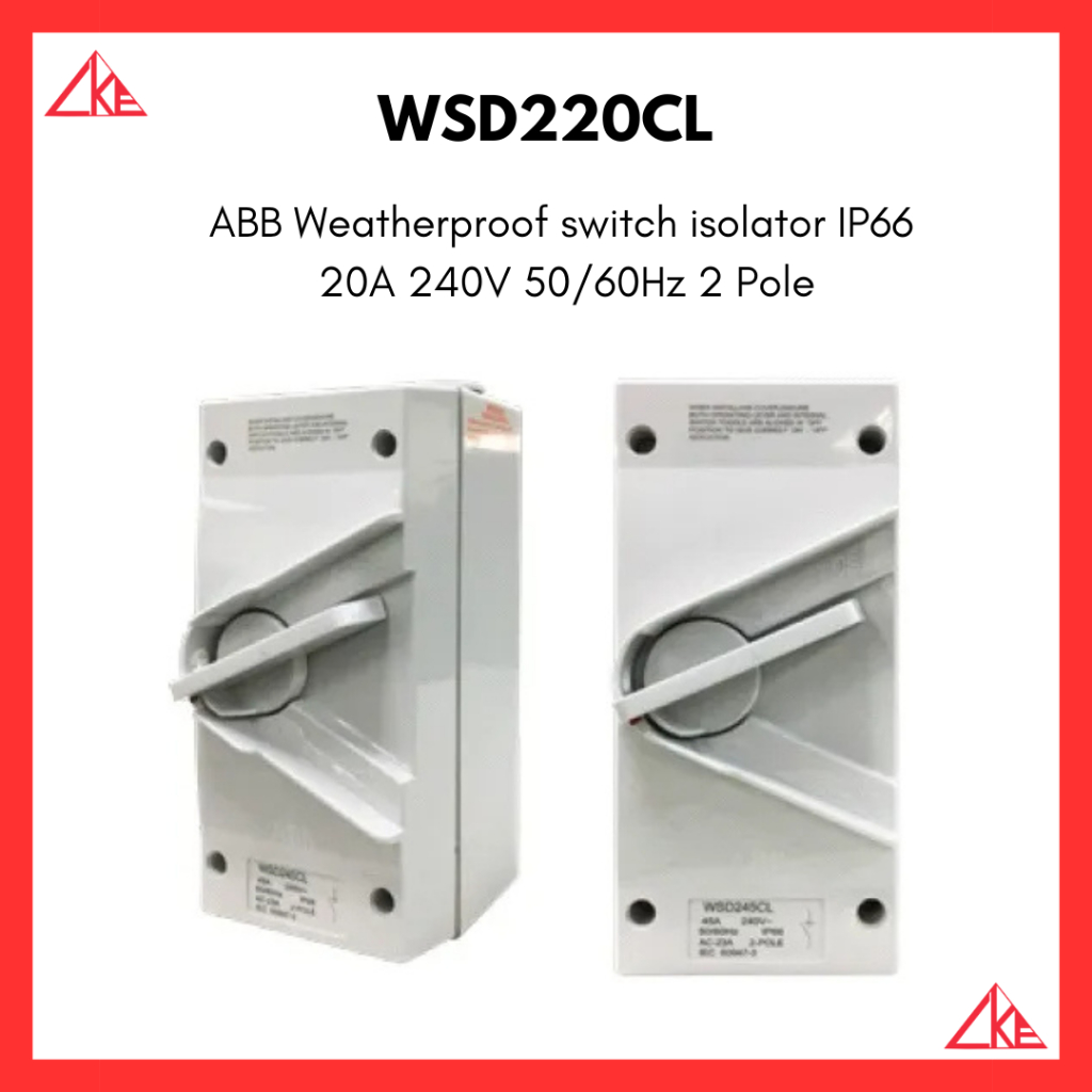 ABB Weatherproof Switch Isolator IP66 20A 240V 50/60Hz 2 Pole【WSD220CL ...