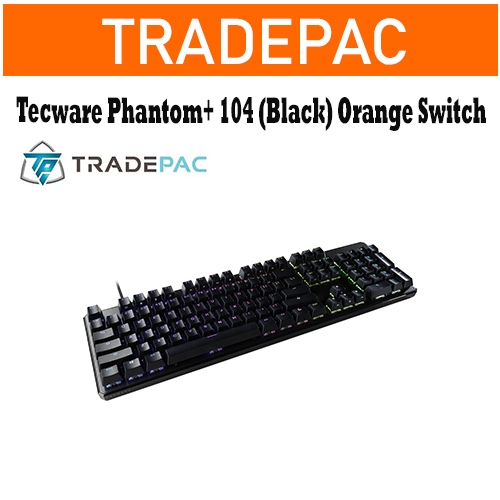 Tecware Phantom+ 104 (Black) Orange Switch (Tactile, 45g) KEYBOARD ...