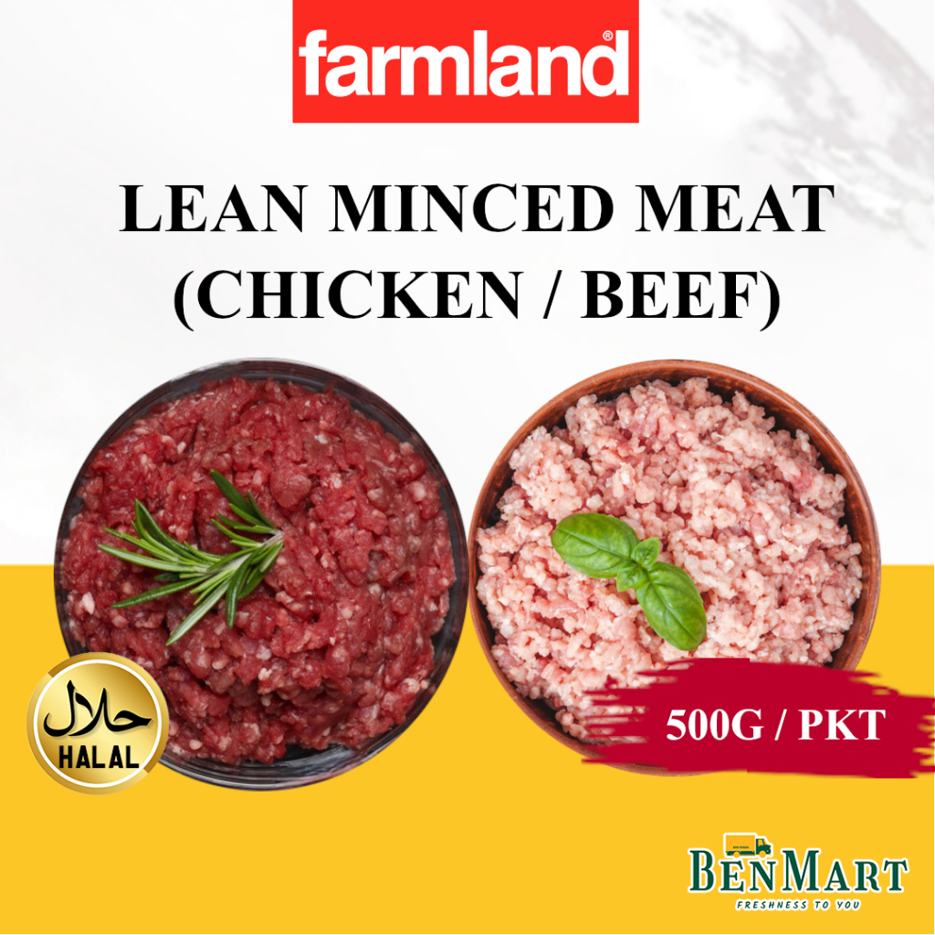 [BenMart Frozen] Farmland Lean Minced Chicken Breast (99%) Beef (90% ...