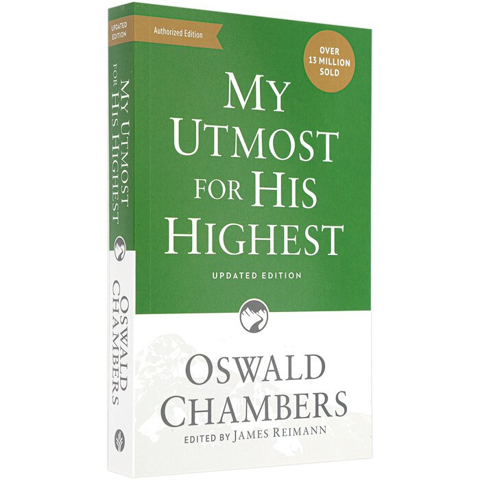 My Utmost For His Highest - Updated Edition （Oswald Chambers Edited by ...