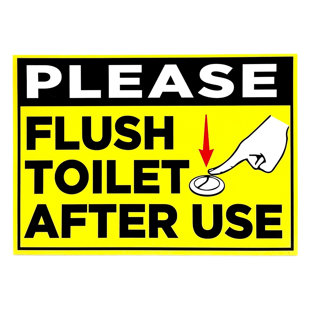 PLEASE FLUSH TOILET AFTER USE SIGN/SIGNAGE | 297mm x 210mm ...