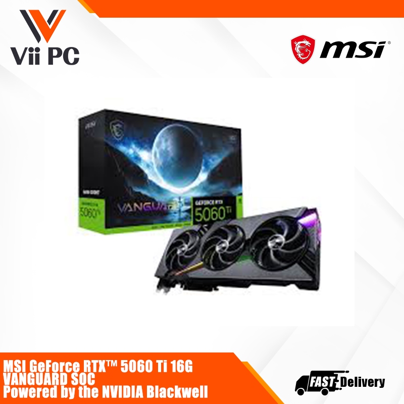 MSI GeForce RTX™ 5060 Ti 16G VANGUARD SOC Powered by the NVIDIA ...