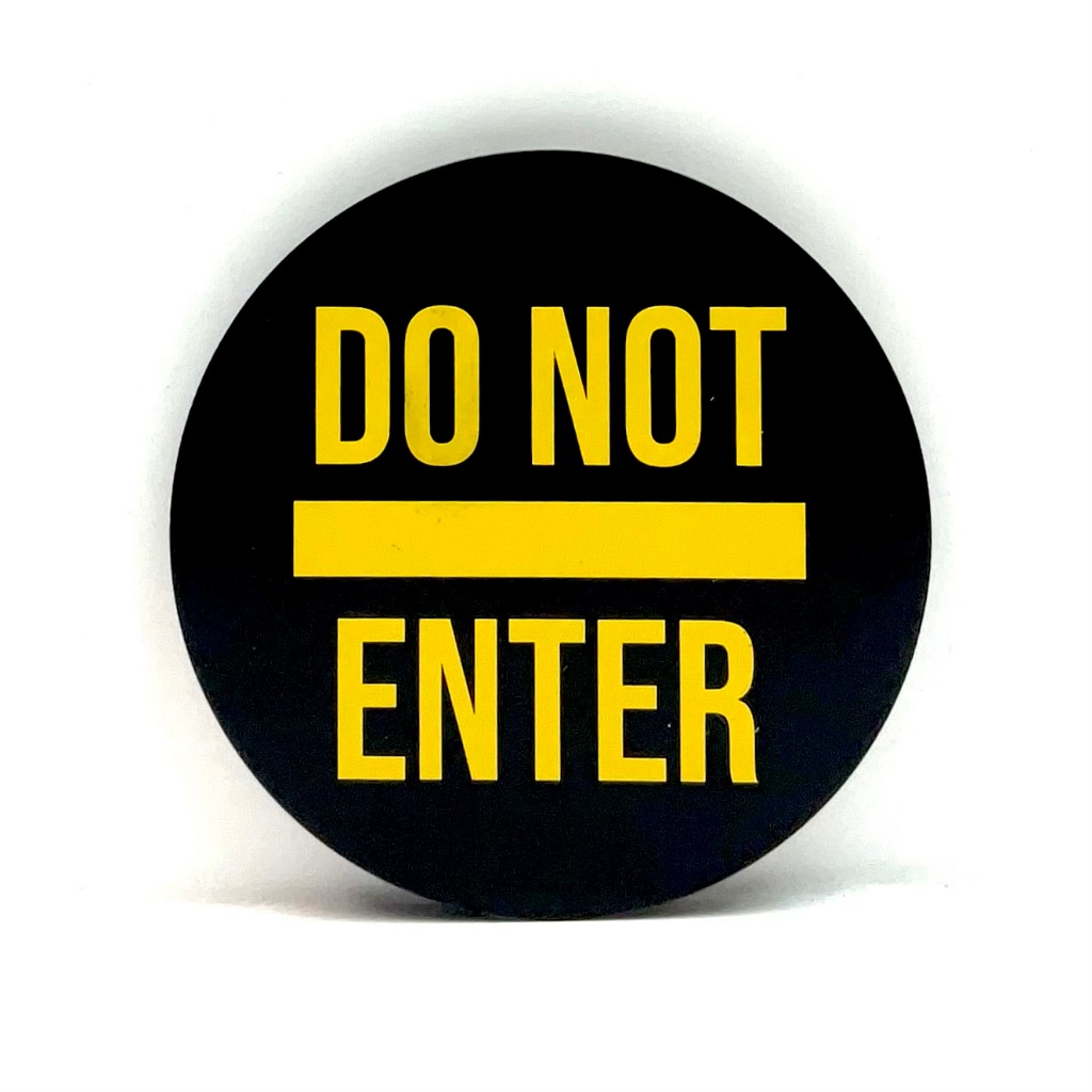 DO NOT ENTER SIGN/SIGNAGE | 80mm( Diameter ) | WARNING SIGN ...
